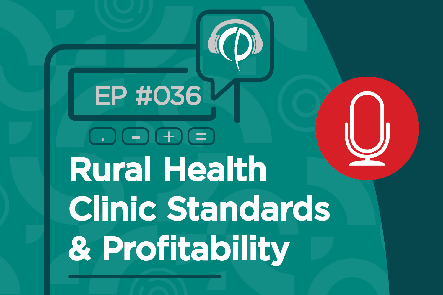 GAAP Episode 036 - New Rural Health Clinic Standards and Profitability - Casey Peterson
